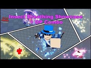 Insect Breathing Showcase + OP Combo (Weak Legacy 2)