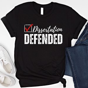 Dissertation Defended T Shirt Phd Graduation Shirt Dissertation Defense Survivor Sweatshirt Phd Student Gift PHD Doctorate Shirt PHD Hoodie - Etsy