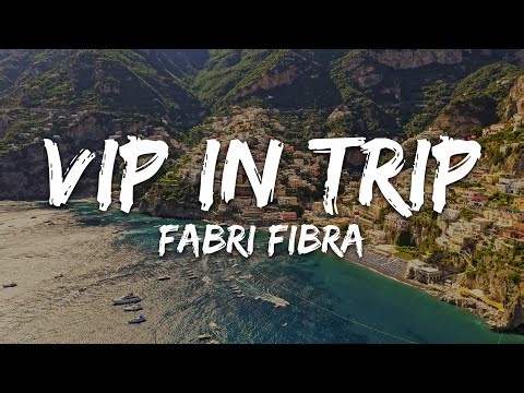 Fabri Fibra - Vip In Trip (Testo/Lyrics)