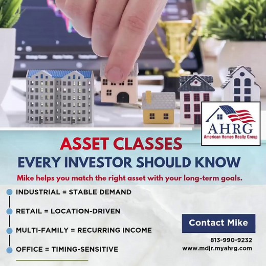 The 4 Asset Classes Smart Investors Never Ignore Every asset class plays a different role in your investment strategy — the trick is knowing which one gets you to your goals faster. Mike breaks it down so you can invest with confidence, not confusion. #RealEstateInvesting #WealthBuilding #AHRG | Mike Downey Jr, Real Estate Expert with American Homes Realty Group