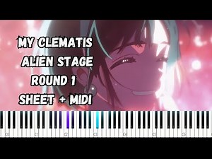 MY CLEMATIS / Alien Stage Round 1 PIANO TUTORIAL SHEET + MIDI #piano #alienstage