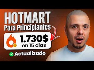 Cómo Empezar en HOTMART 2024 | PARA PRINCIPIANTES | Paso a Paso DESDE CERO