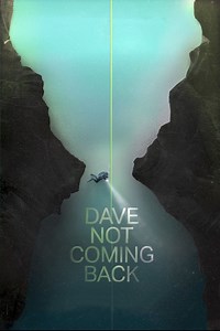 Stream Dave Not Coming Back (2020): Find it on Netflix, Prime Video, Hulu & more