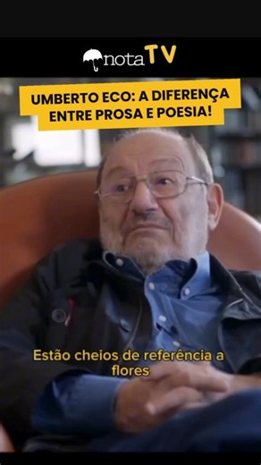 Umberto Eco fala sobre a diferença entre prosa e poesia! Sensacional! ❤️ #prosa #poesia #umbertoeco #literatura | Nota