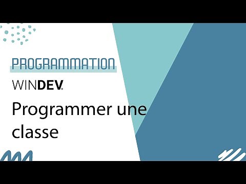 WINDEV - Créer et utiliser une classe (POO)