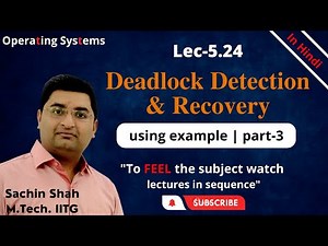 L5.24: Deadlock Detection and Recovery part-3 | Wait for graph in deadlock