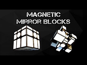 Magnetic Mirror Blocks - Review / Modification