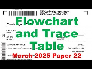 IGCSE Computer Science Paper 2 | Flowchart and Trace Table Explained (2025 Feb/March Paper 22 Q7