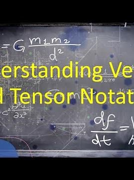 Understanding Vector and Tensor Notation