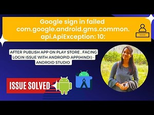 Google sign in failed com.google.android.gms.common.api.ApiException: 10: