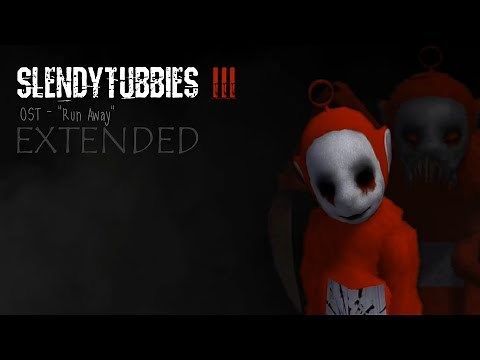 Slendytubbies 3-"Run Away" Extended
