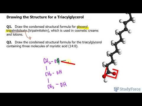 Drawing the Structure for a Triacylglycerol