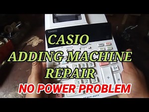 CASIO ADDING MACHINE REPAIR NO POWER PROBLEM Model DR-210R