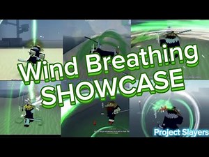 Wind Breathing Showcase | Project Slayers