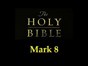 Bible Study - Mark 8