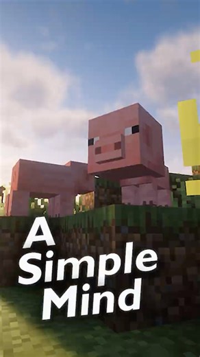 The simple mind of a Minecraft Pig 🐖