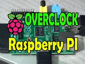 Como Fazer um overclock no Raspberry PI