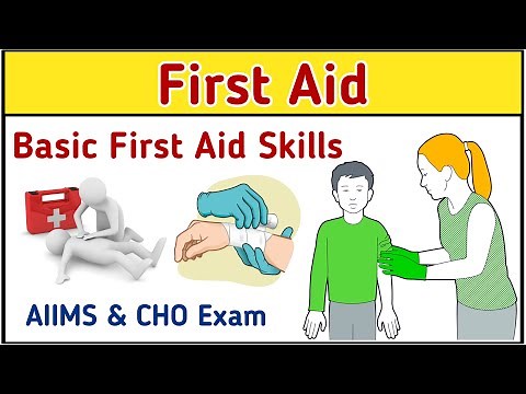 First AID | Basic First Aid Skills | AIIMS & CHO Exam Preparation