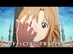 Sword Art Online the Movie - Progressive - Aria of a Starless Night - Official Trailer - English Sub