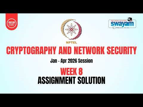 NPTEL Cryptography and Network Security Week 8 Answers | SWAYAM Assignment 2026