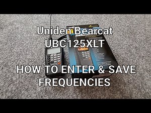 Uniden Bearcat UBC125XLT Scanner - How to add & save frequencies