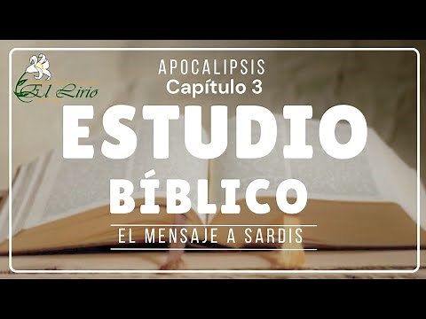 Estudio BÍBLICO Apocalipsis capítulo 3 "El mensaje a Sardis"