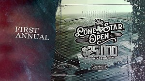 The First Annual LONE STAR OPEN