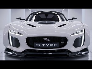 2025 Jaguar S-Type: The Luxury Sedan that Redefines Elegance