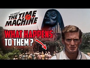 Time Machine: George Speaks to the Eloi