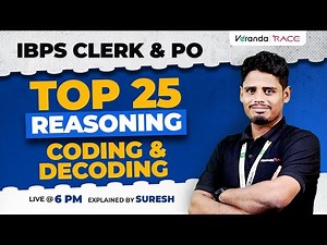 IBPS CLERK & PO 2025 | TOP 25 |CODING & DECODING | REASONING | EXPLAINED BY SURESH SIR
