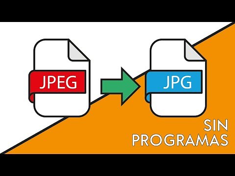 Como convertir el formato JPEG a JPG de manera AUTOMATICA y SIN PROGRAMAS