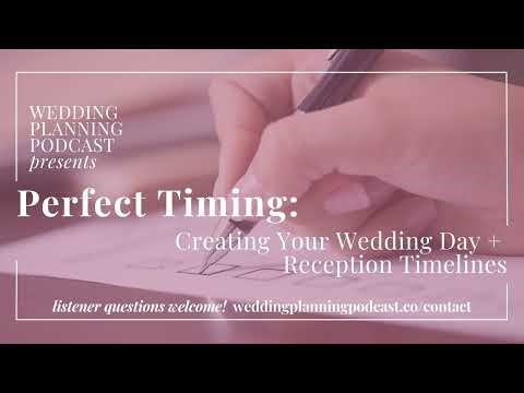 Perfect Timing: Your Wedding Day + Reception Timeline