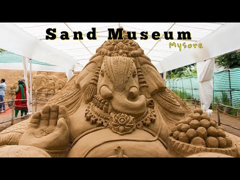 Mysore Sand Museum | India's First Sand Museum | Must visit places in Mysuru - Karnataka