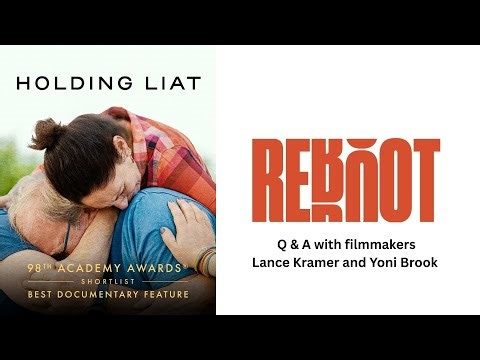 Holding Liat Q & A with filmmakers and Reboot Network members Lance Kramer and Yoni Brook