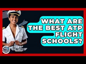 What Are The Best ATP Flight Schools? - Air Traffic Insider