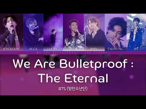 BTS (방탄소년단) - We are Bulletproof : the Eternal (Color Coded Lyrics HAN/ROM/ENG)