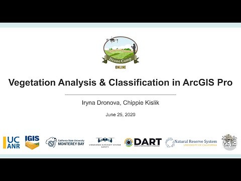 DroneCamp 2020: Vegetation Analysis & Classification in ArcGIS Pro