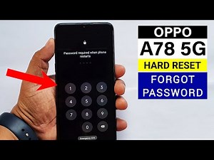 OPPO A78 5G Screen Unlock or Hard Reset 💥With Keys