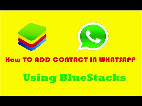 How to add contact in Whatsapp using bluestacks on PC || Full description 2018