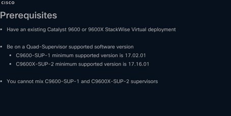 Convert Catalyst 9600/9600X StackWise Virtual to Quad-Supervisor - Cisco Video Portal