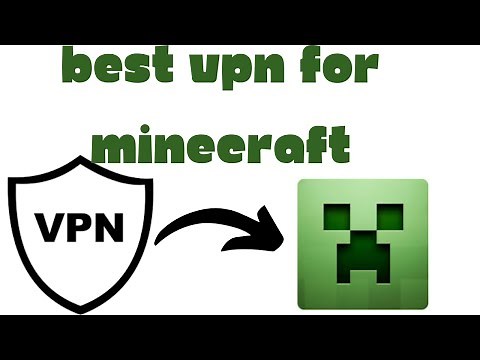 Best VPN For Minecraft: How to Play Minecraft from ANYWHERE In the World