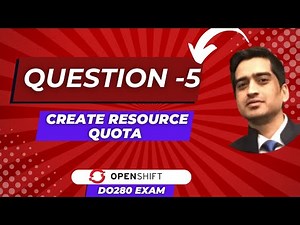 OpenShift DO280 Exam | Practice Question 4 | Create Resource Quota