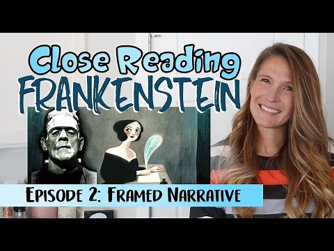 Frankenstein by Mary Shelley: A Close Reading