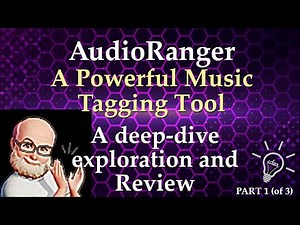 Exploring AudioRanger – A Powerful Music Tagging Tool – Part 1