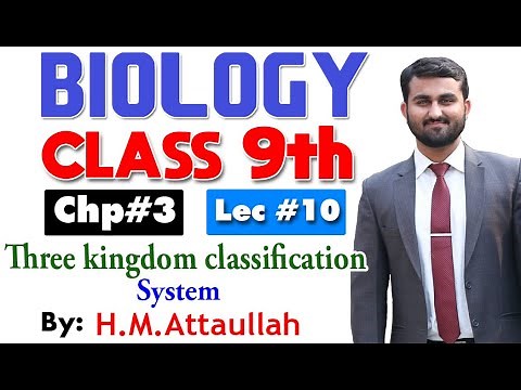Three kingdom classification system | Chapter 3 | 9th class Biology | Lec. 10