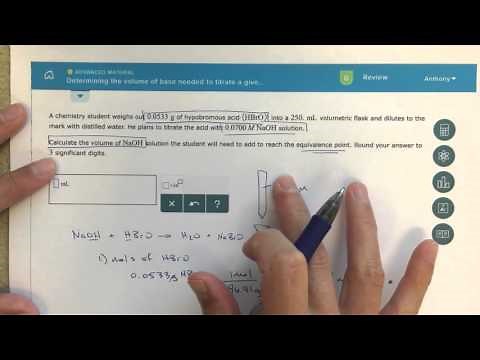 ALEKS - Determining the Volume of Base Needed to Titrate a Given Mass of Acid