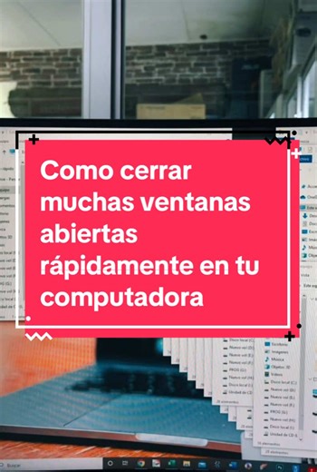 Cómo cerrar ventanas rápidamente en Windows