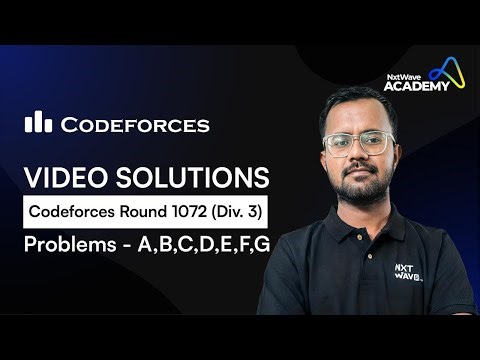 Codeforces Round 1072 (Div. 3) | Problems A B C D E F G | ‪@NxtWave.Academy‬