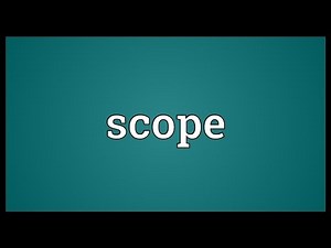 Scope Meaning