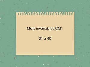 Mots Invariables CE2 31-40